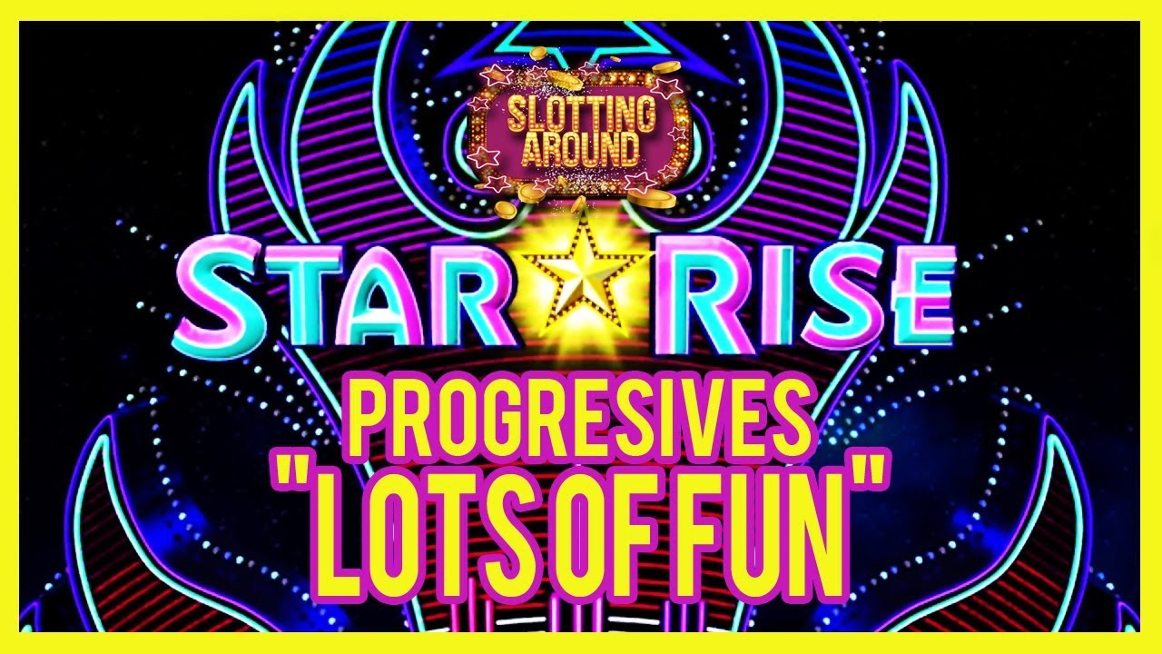 Star Rise Slot Machine Progressive Jackpots Live Play Bonuses so much ...