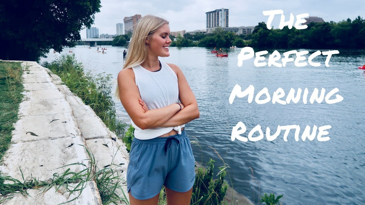 The Perfect Morning Routine - YouTube