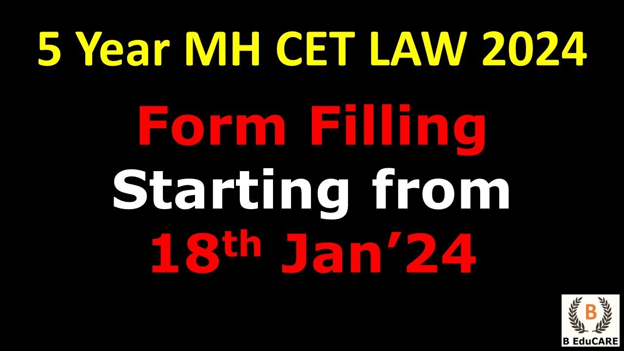 5 Year MH CET LAW 2024 Form Filling Start Date | CET 2024 Form filling ...