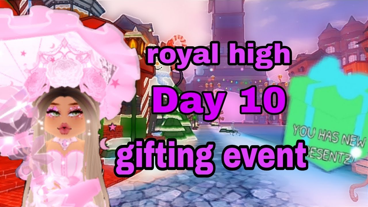 Day 10 Royal high gifting event - YouTube