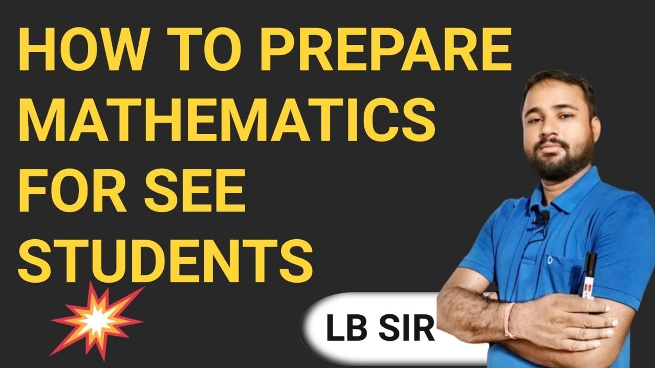 How To Prepare Mathematics For SEE Students || SEE Ko Tayari Kasari ...