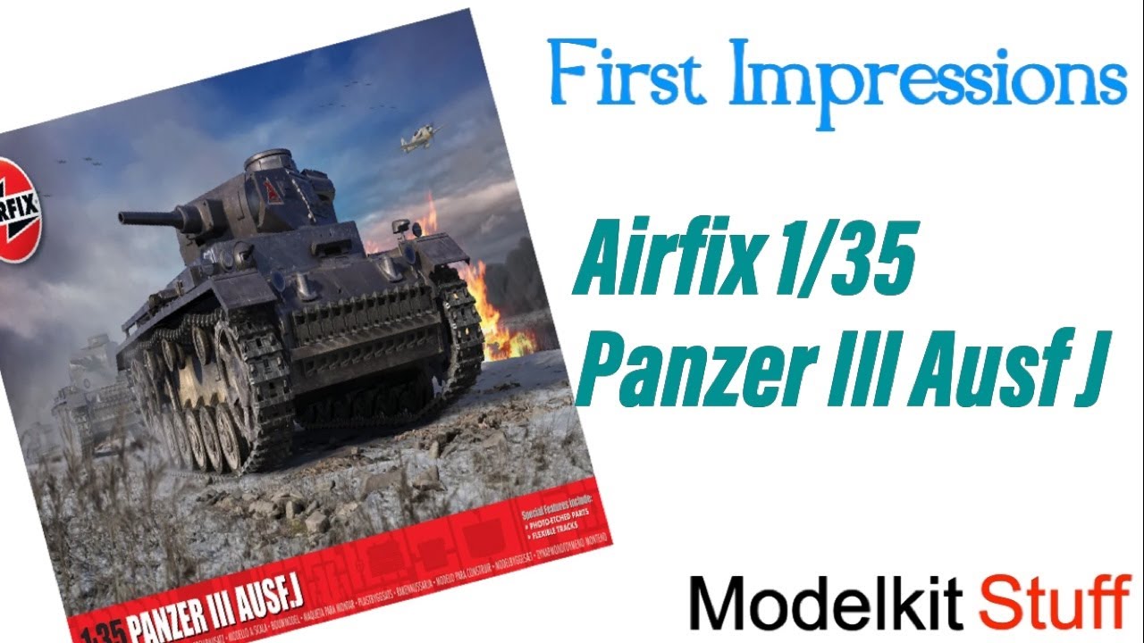 First impressions Airfix 1/35, Panzer III Ausf J - YouTube