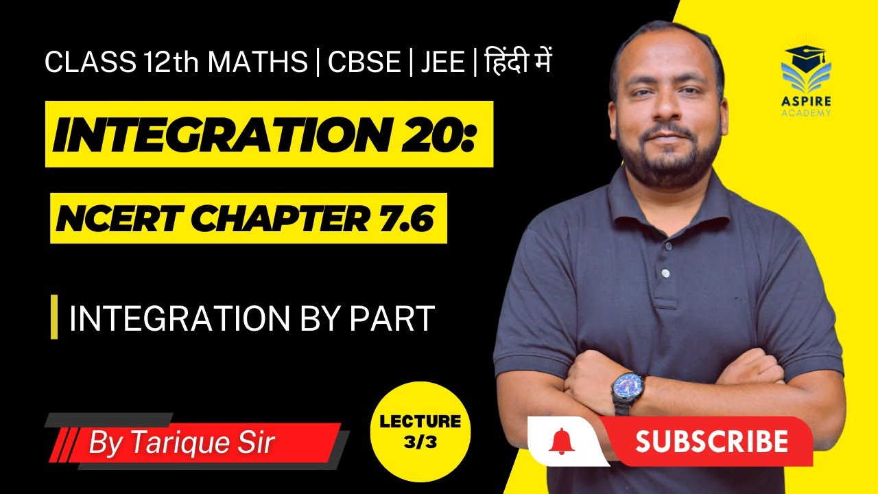 Integration 20: Integration by Part | Lecture 3/3 | Class 12 Maths ...