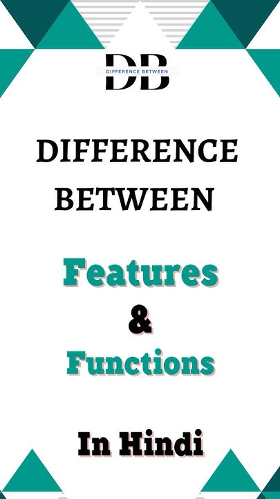 Difference Between Features and Functions in Hindi | फीचर्स और फ़ंक्शन में अंतर - YouTube