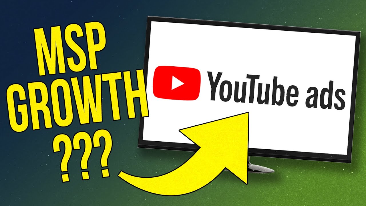 Can you grow your MSP with YouTube ads? | Podcast 224 - YouTube
