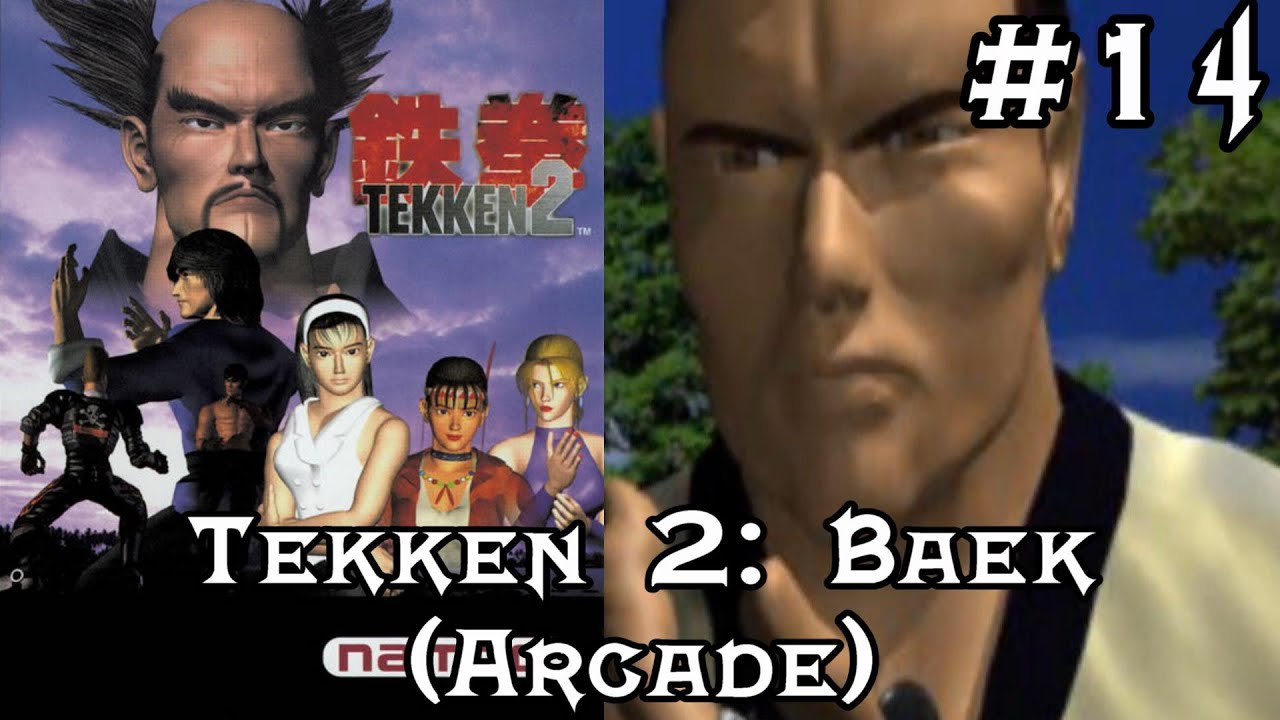 Tekken 2: Baek (Arcade Mode w/Commentary) - YouTube