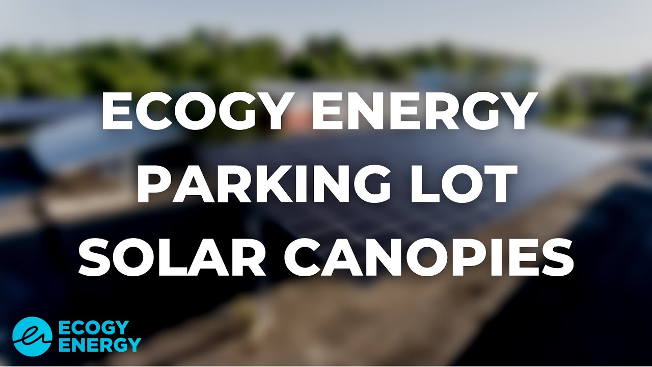 Ecogy Energy - Rent Your Parking Lot for Solar Production - YouTube