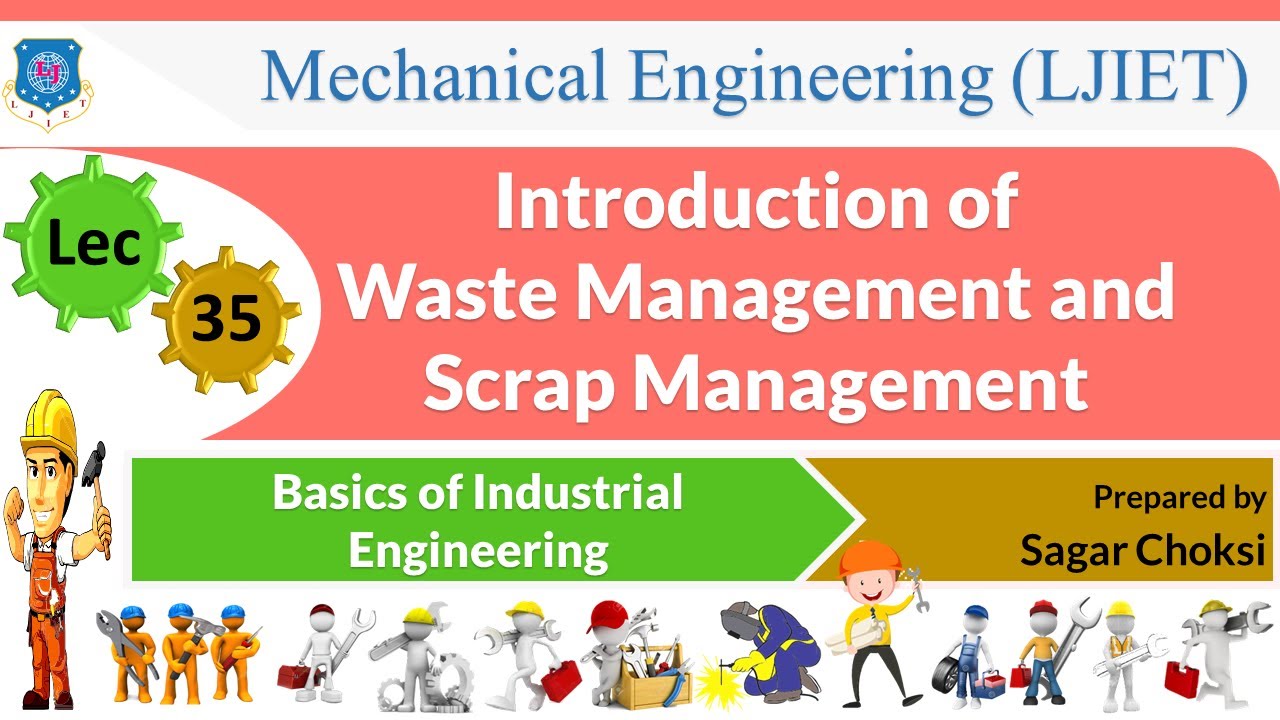 L 35 Concept of Waste Management and Scrap Management| Basics of ...