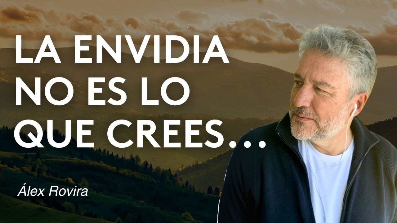 La verdad detrás de la envidia: lo que nadie te dice - YouTube
