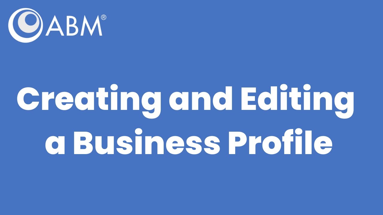 Creating and Editing a Business Profile - YouTube