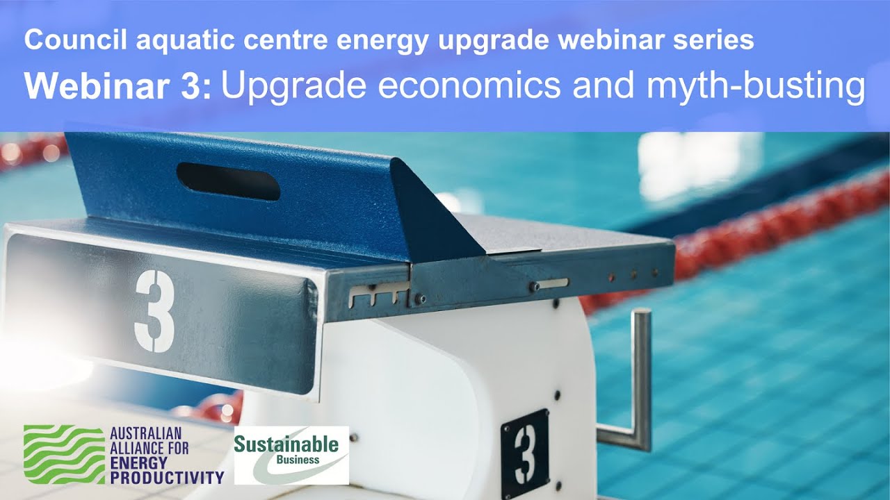 Council aquatic centre energy upgrade Webinar 3: Upgrade economics and myth-busting - YouTube