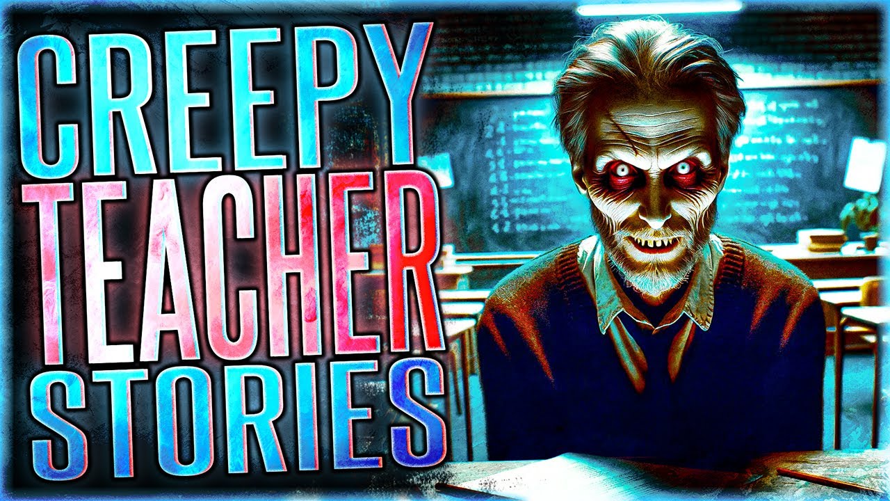 3 True CREEPY TEACHER Stories That Will Have You Hiding In Your Locker ...