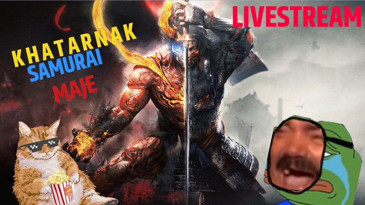 NIOH 2 : Dukh aur dard ye game degi is streamer ko | Sadge life #Nioh2 ...