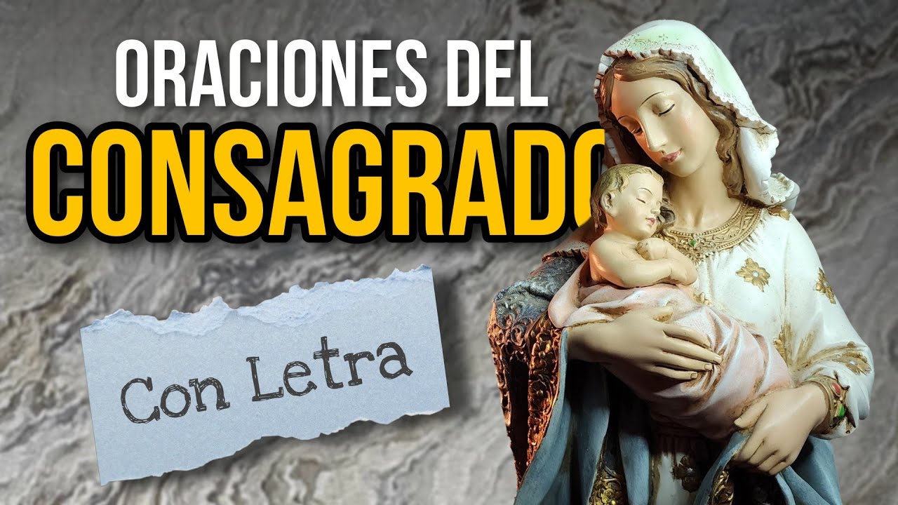 Oraciones del Consagrado con Letra | Wilson Tamayo | Para todos los ...