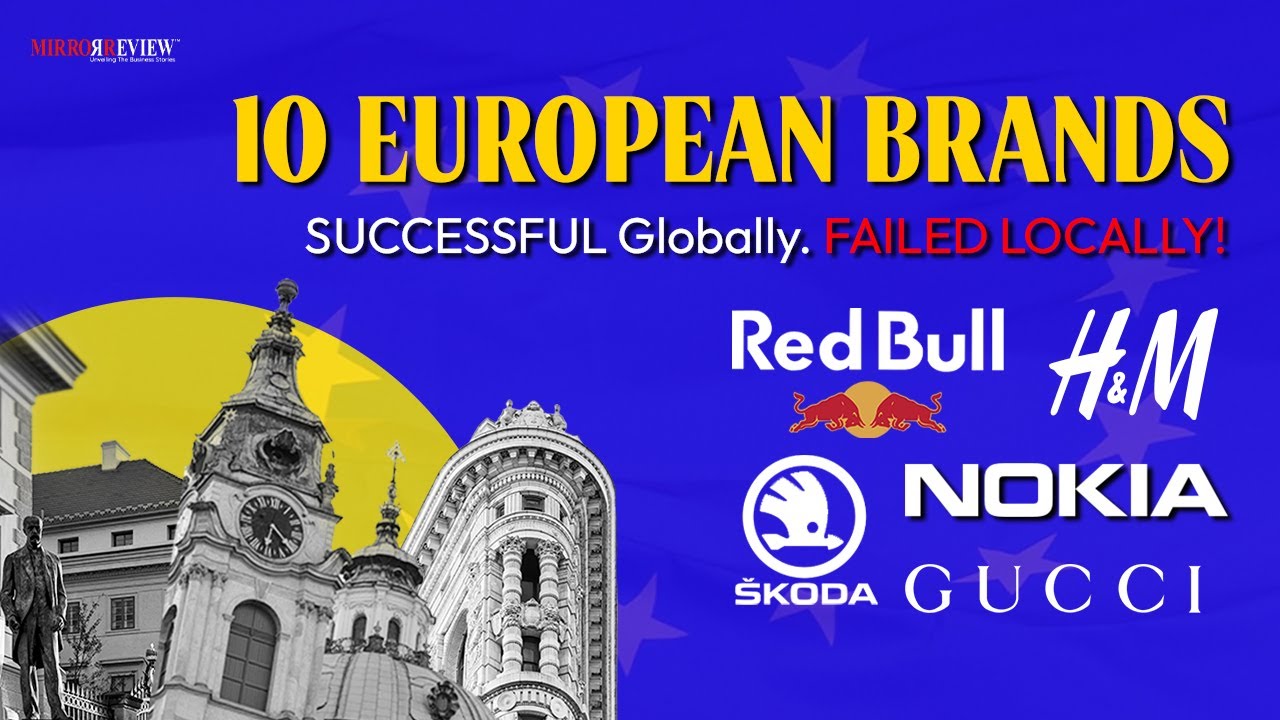 Why These 10 Iconic European Brands Are Struggling at Home | Must-Watch ...