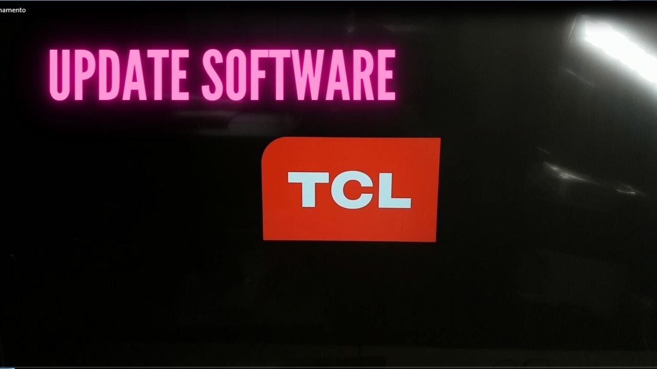 Come Aggiornare TCL Smart TV Software? | Sistema Operativo | How to ...