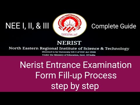 NERIST Entrance Exam Form Fill-up 2023 || Complete NEE I, II, & III ...