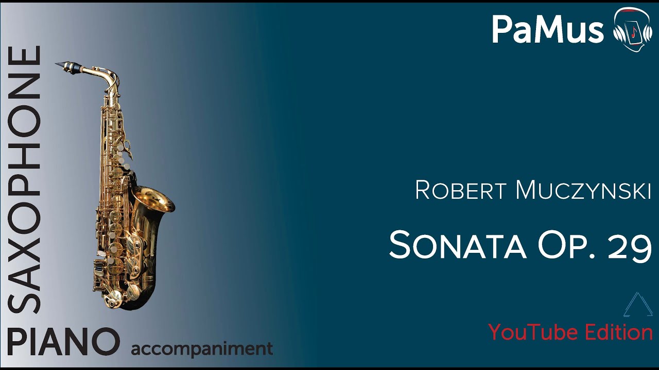 Robert Muczynski: Sonata Op. 29 for saxophone and piano - YouTube