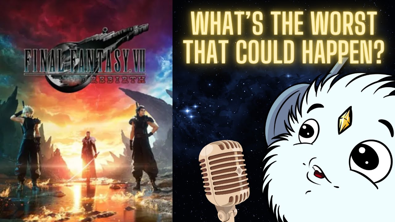 Rant & Ramble: Final Fantay 7 Rebirth - Prep, gameplay, and ...