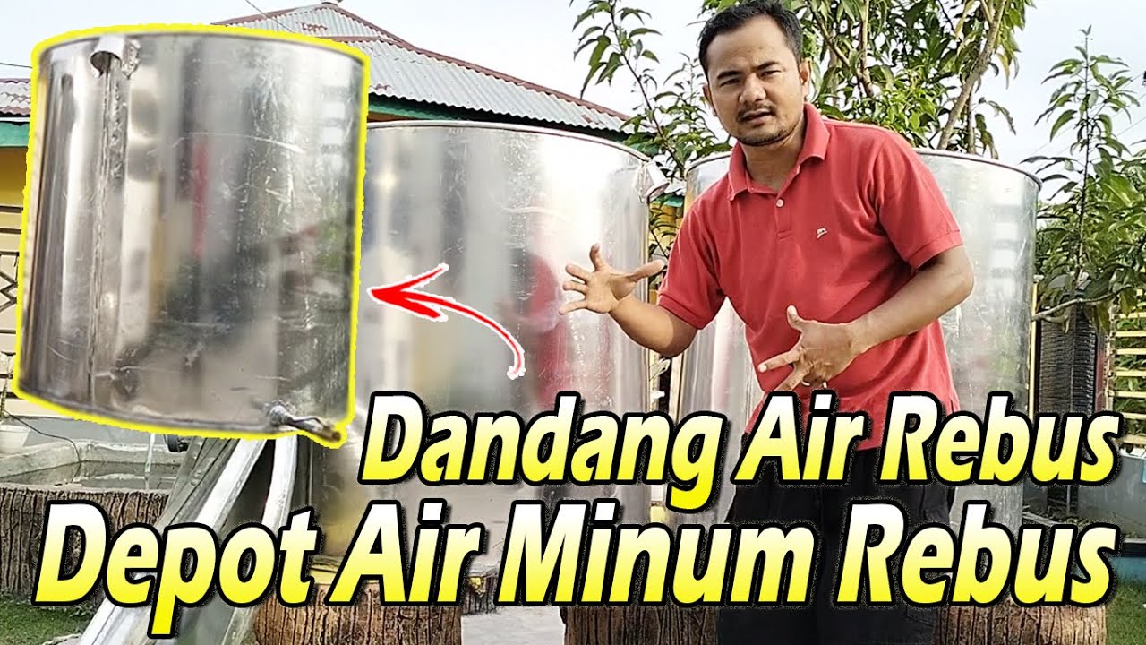 Air Minum Rebus || Depot Air Minum Rebus Menggunakan Kayu di Dandang ...