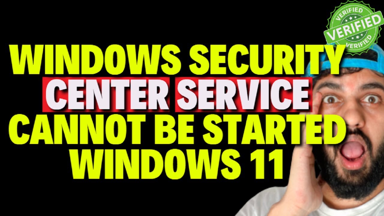 Windows Security Center Service Cannot be Started Windows 11 - YouTube