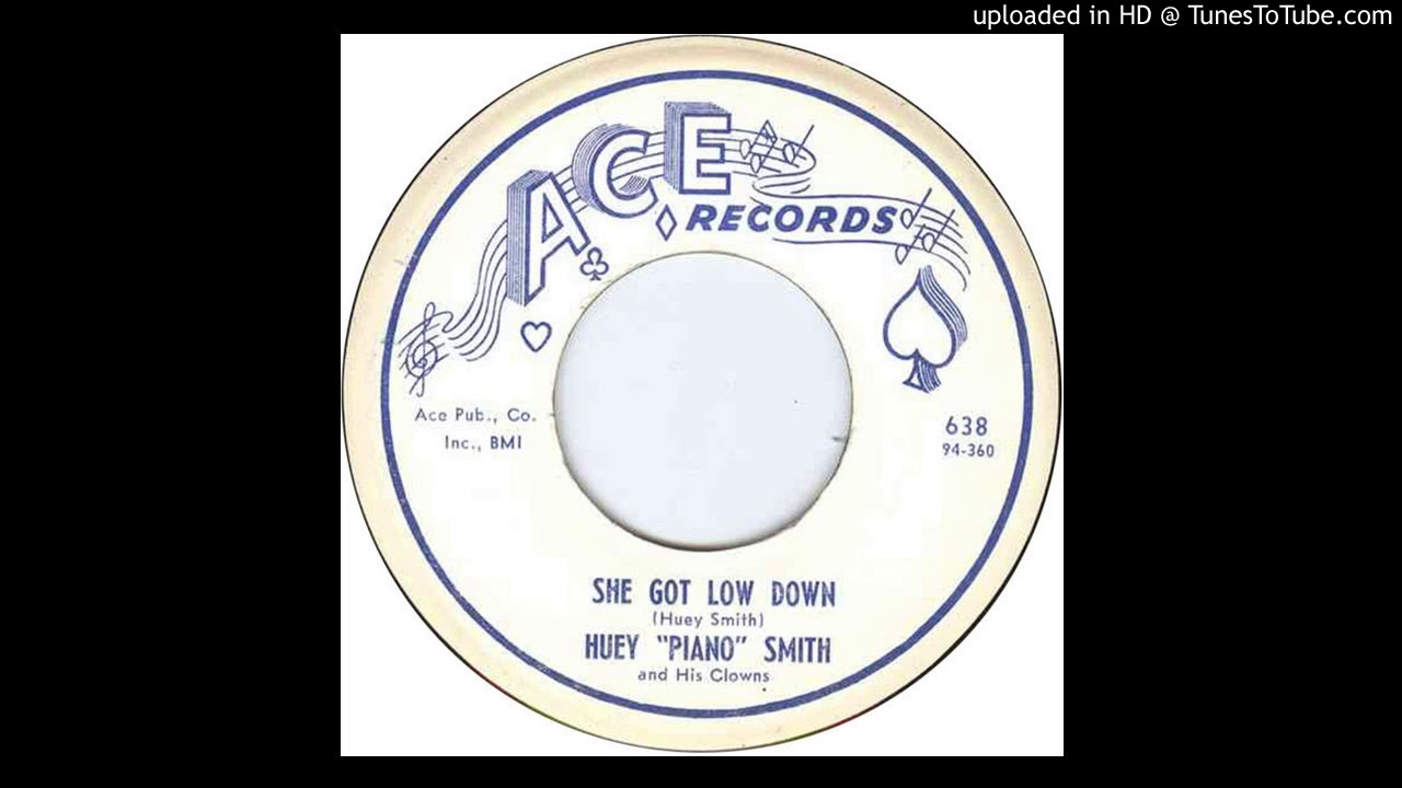 Huey 'Piano' Smith - She Got Low Down - YouTube
