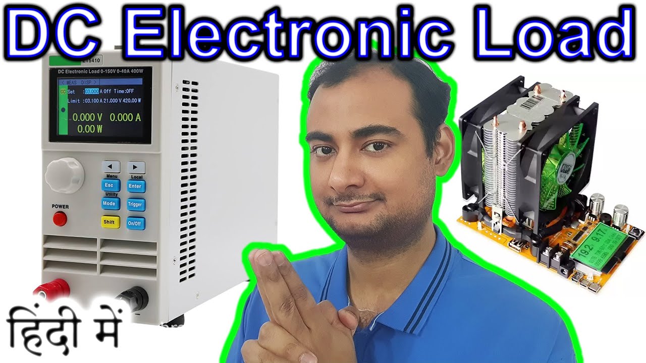 DC Electronic Load Explained in HINDI {Science Thursday} - YouTube
