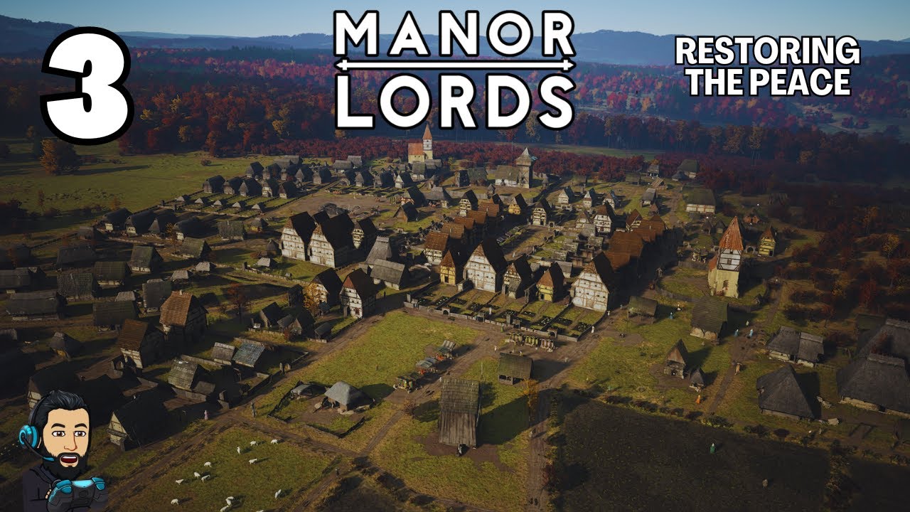 MANOR LORDS Gameplay - Restoring The Peace - Part 3 [no commentary ...