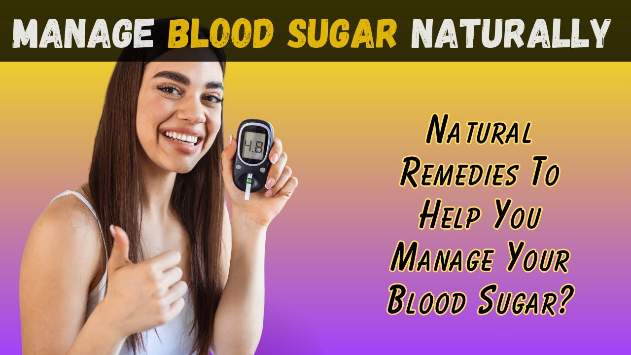 Sweet Balance: Natural Remedies for Healthy Blood Sugar Levels! - YouTube