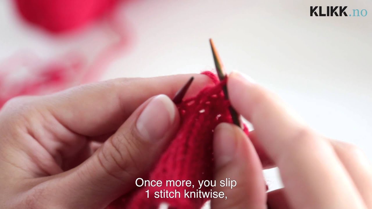 Strikkekurs: Felle Av Mot Venstre / Knitting Tutorial: How to Do a Left Leaning Decrease - YouTube