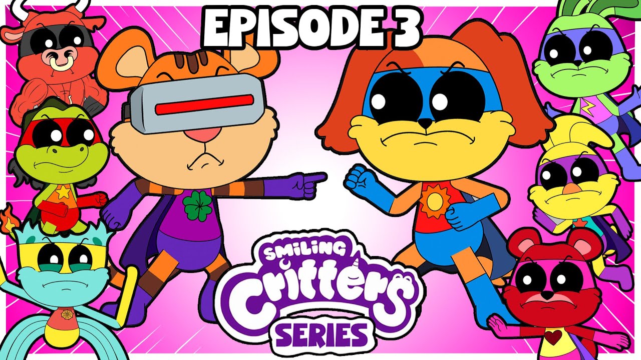 SMILING CRITTERS SERIES🌈EPISODE 03 "SuperHeroeS" - YouTube