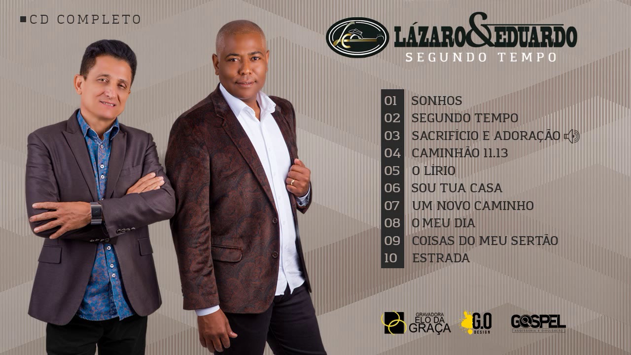 Lázaro e Eduardo | Segundo Tempo (CD COMPLETO 2018) - YouTube