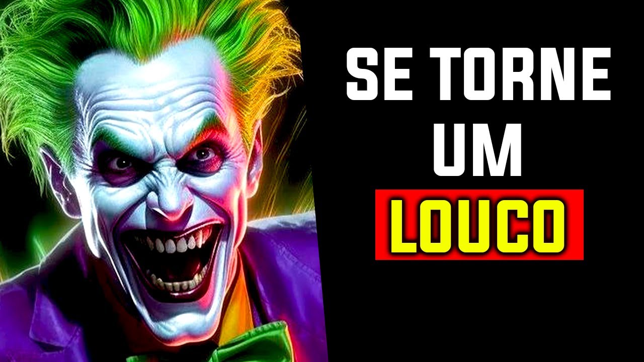 Aprenda a Se Tornar Louco | E Não Ligar Mais pra Nada - YouTube