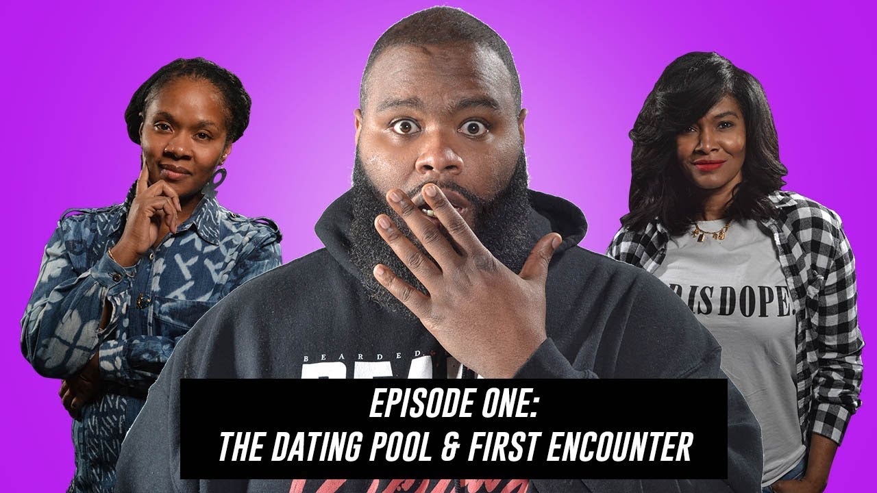 The Dating Pool & First Encounters Episode 1 - YouTube