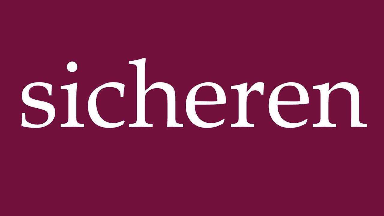 How to Pronounce ''sicheren'' (safe) Correctly in German - YouTube