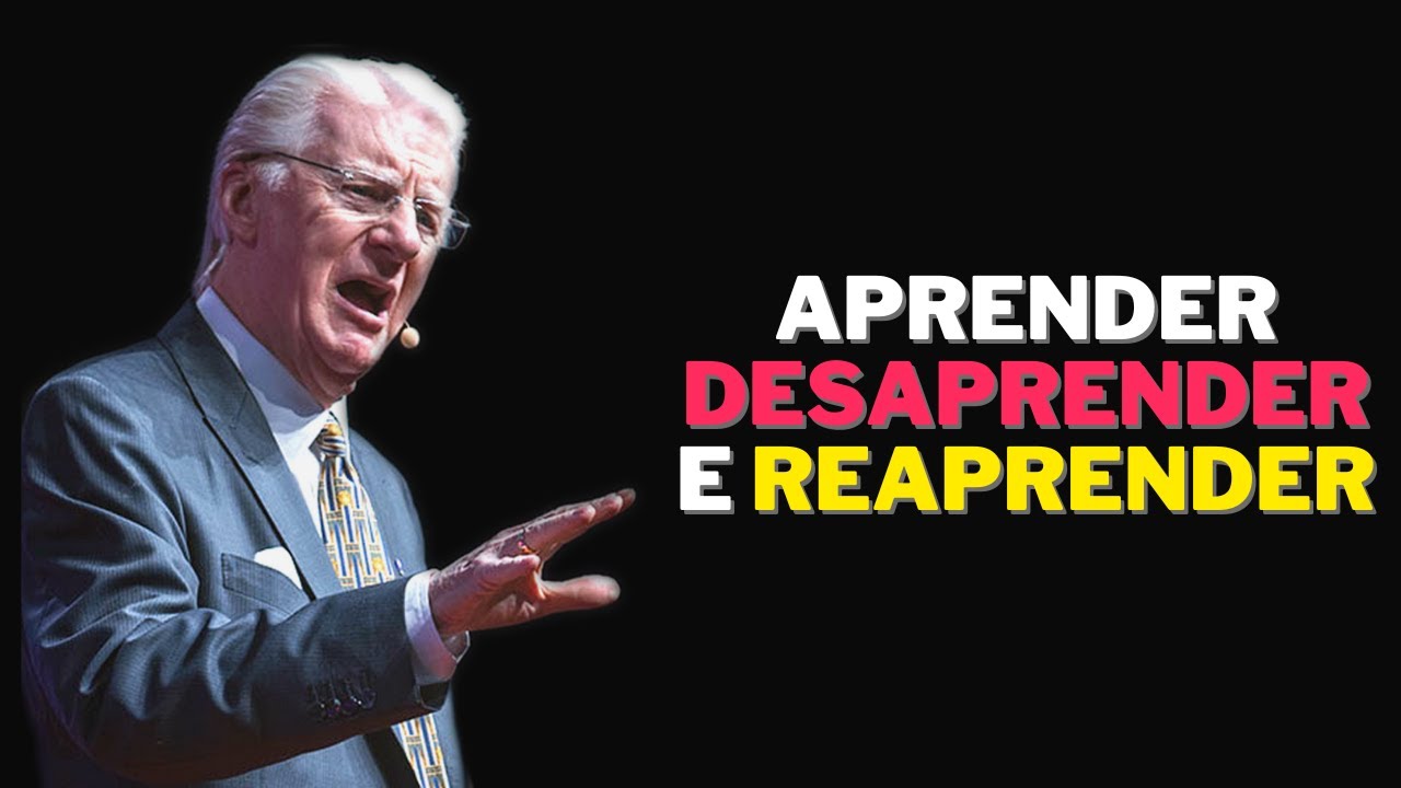 Bob Proctor - Aprender Desaprender e Reaprender (Backup) - YouTube