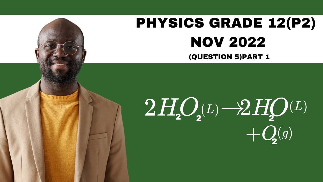Grade 12 Physics Grade 12(P2) Nov 2022 (Question 5)Part 1 - YouTube