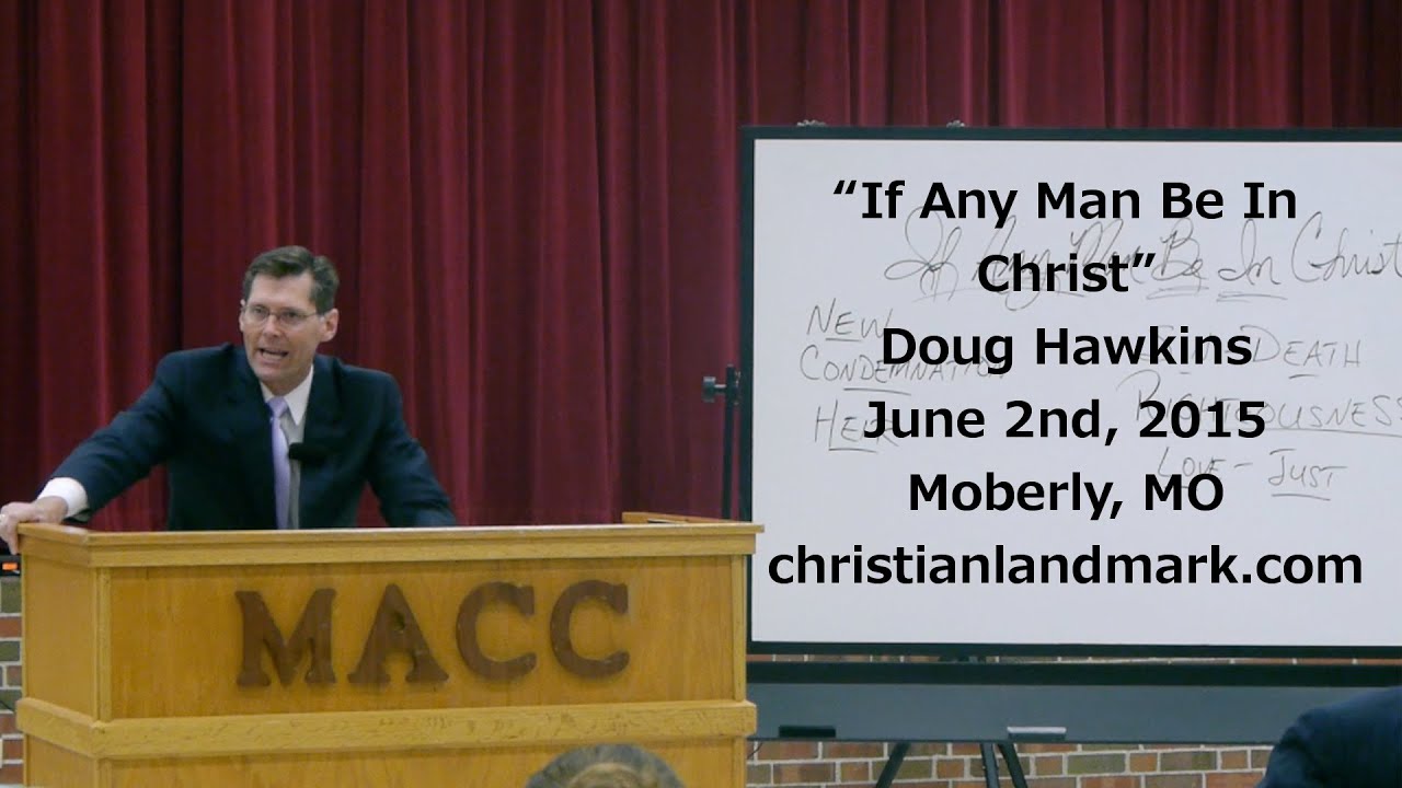 Doug Hawkins - If Any Man Be In Christ - YouTube