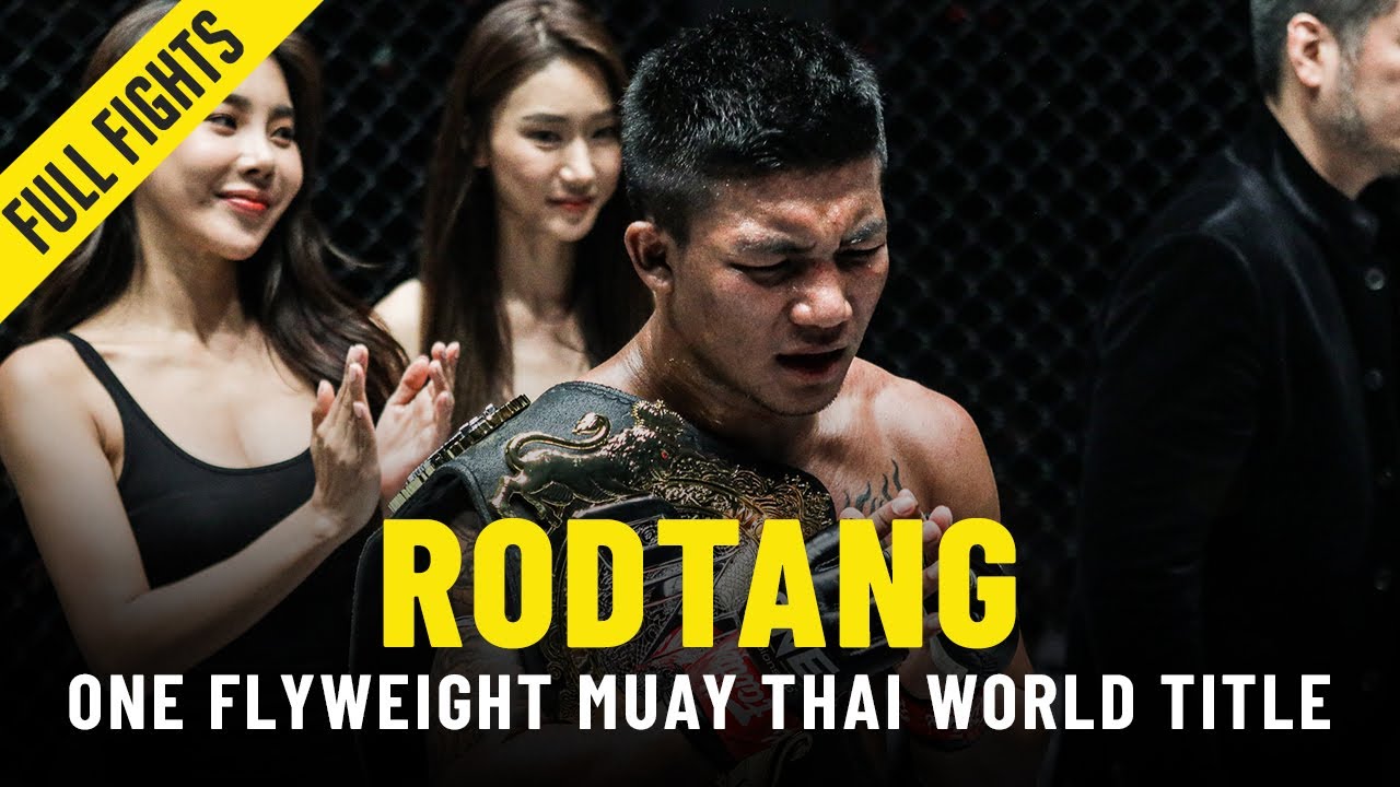 Rodtang’s Fast Track To The ONE Flyweight Muay Thai World Championship ...