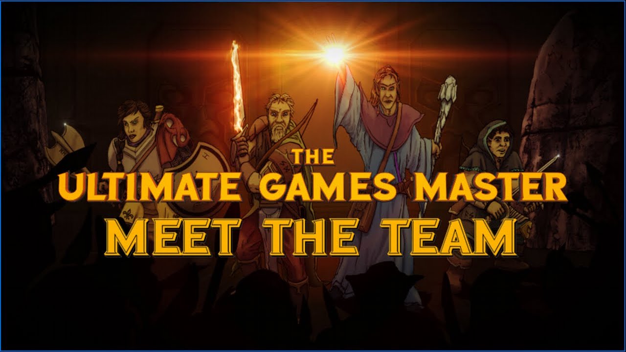 The Ultimate Games Master - Meet The Team - YouTube