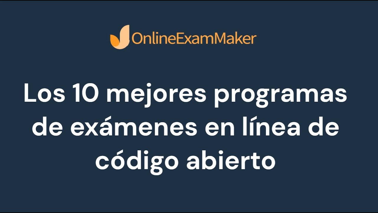 Los 10 mejores programas de código abierto para exámenes en línea - YouTube