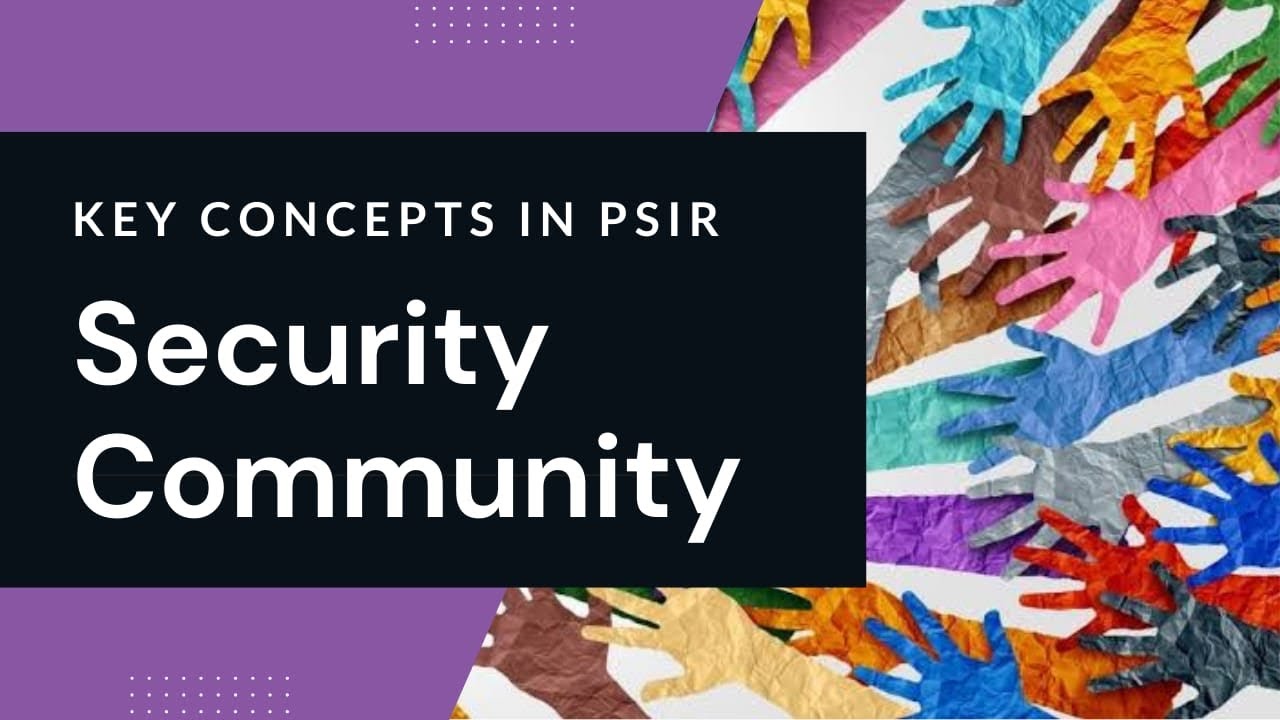 Concept of Security Community in International Relations - For PSIR ...