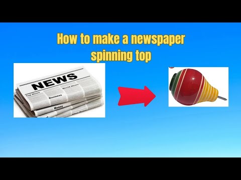 How to make a spinning top with newspaper - YouTube