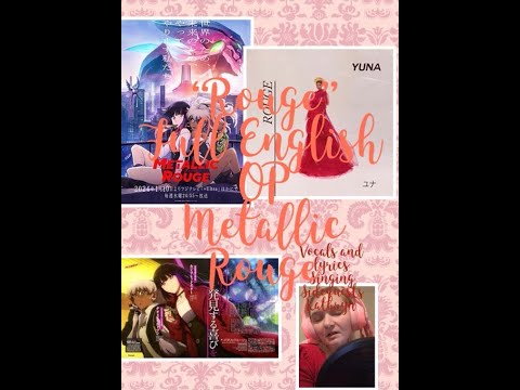 Rouge” {Mettallic Rouge}} Full English OP~ - YouTube
