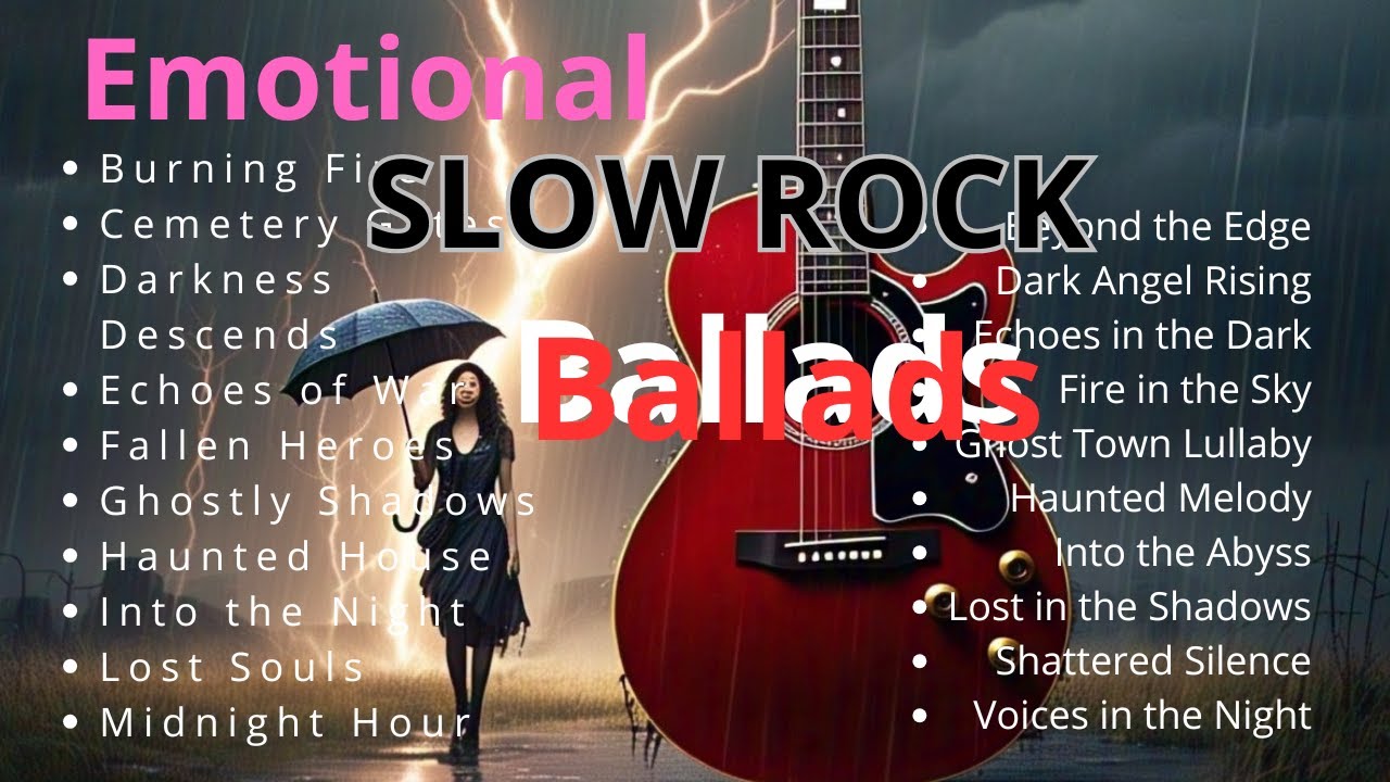 Most Beautiful Collection of Slow Rock Ballads to Fill Your Days with ...