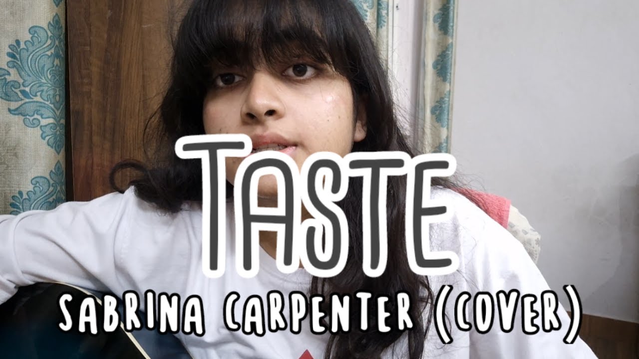 Taste - Sabrina Carpenter | Cover by Aashna Shaikh - YouTube