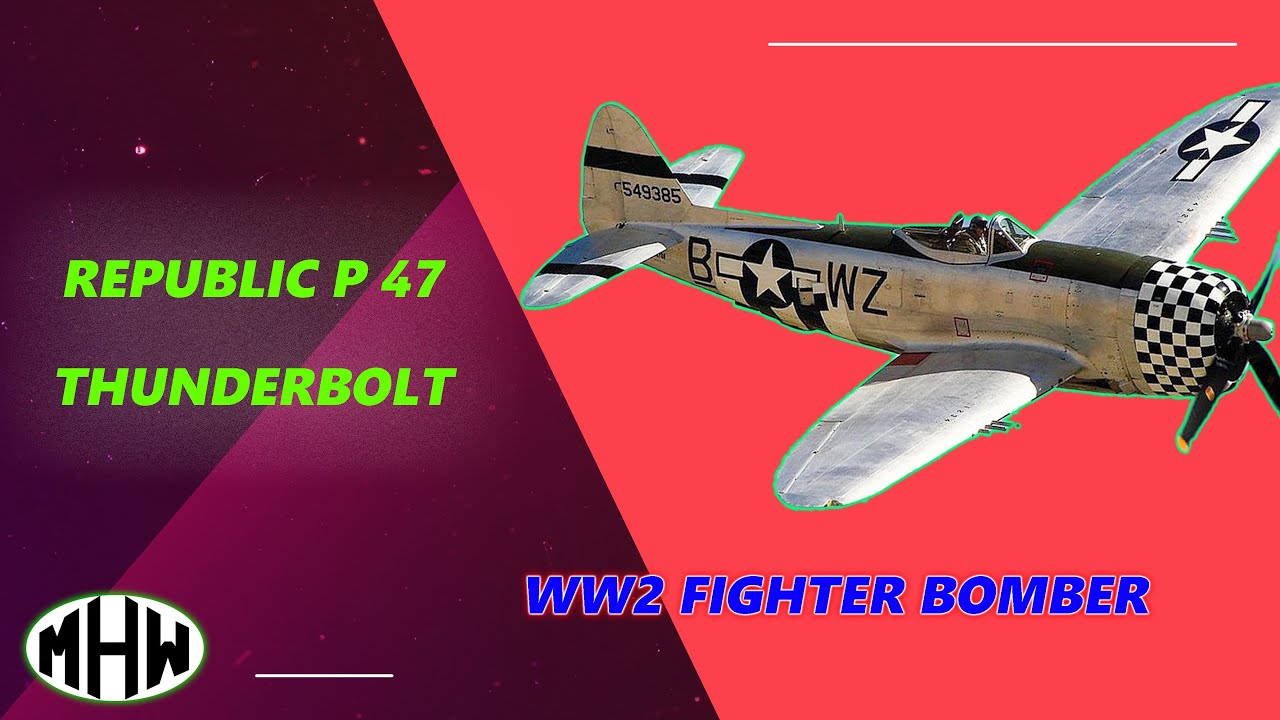 Republic P-47 Thunderbolt | WW2 fighter and fighter-bomber used by the ...