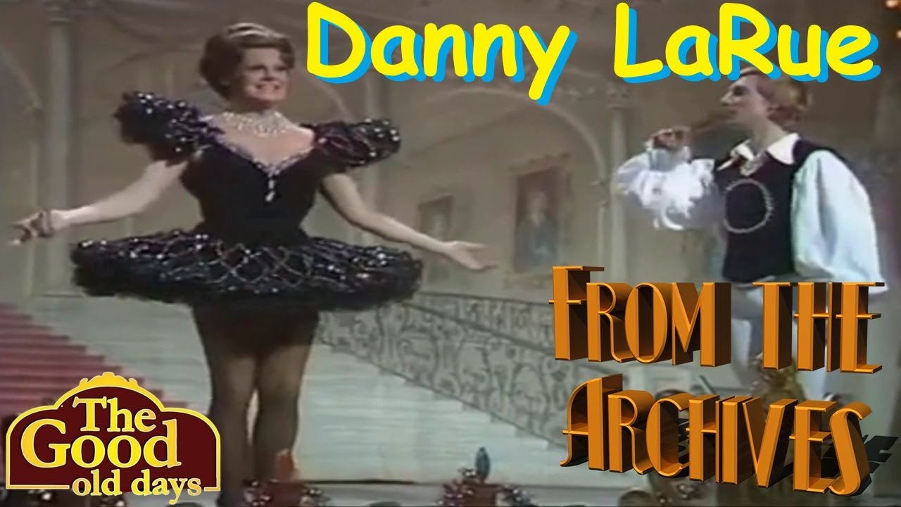 From The Archives - Danny LaRue - Cod Ballet/Balloon Dance - 1976 - YouTube