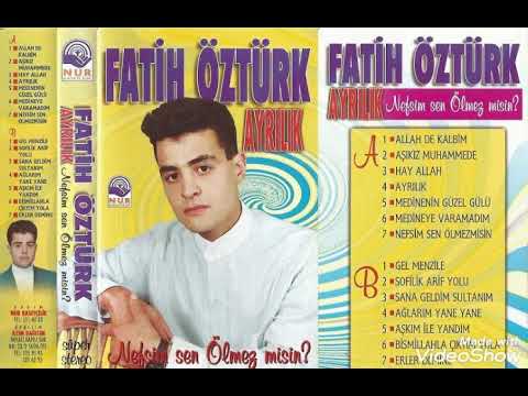 Fatih Öztürk - Bismillah İle Çıktım Yola (1997)