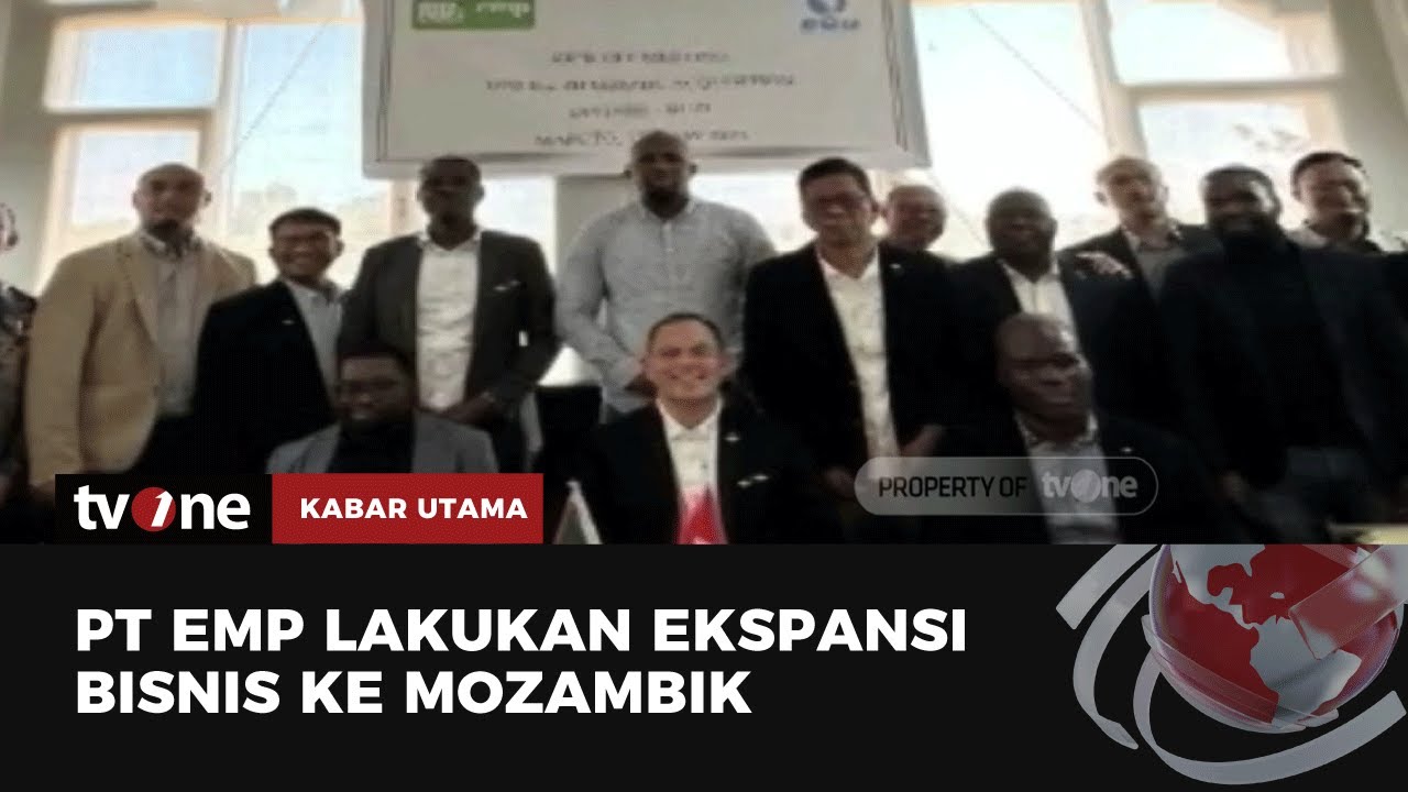 PT EMP Lakukan Ekspansi Bisnis Tambang ke Mozambik | Kabar Utama tvOne ...